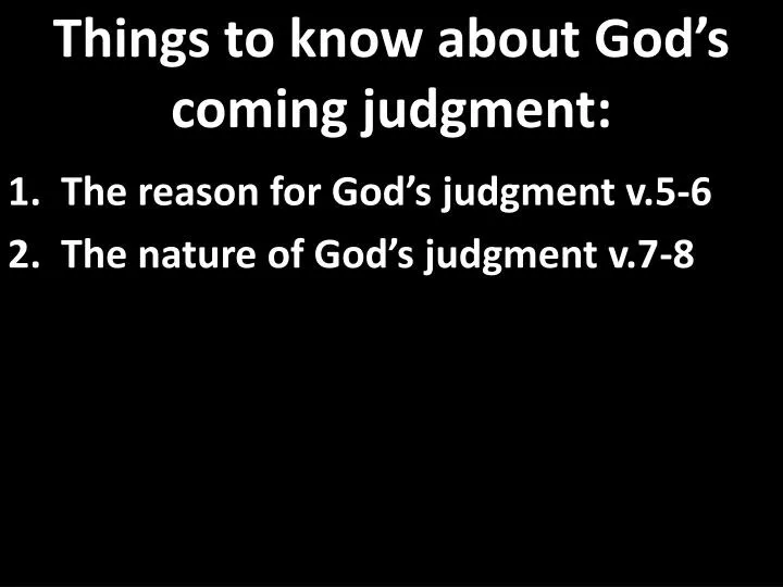PPT - Things to know about God’s coming judgment : PowerPoint ...