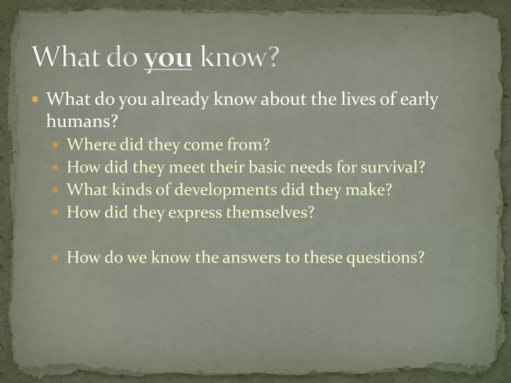 PPT - What do you know? PowerPoint Presentation, free download - ID:2784866