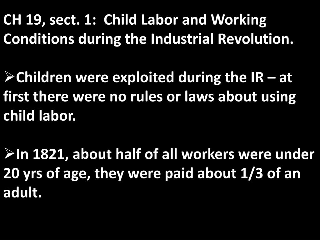 PPT - CH 19, sect. 1: Child Labor and Working Conditions during the ...