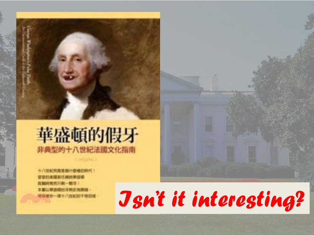 PPT - George Washington, the first president of the United States ...