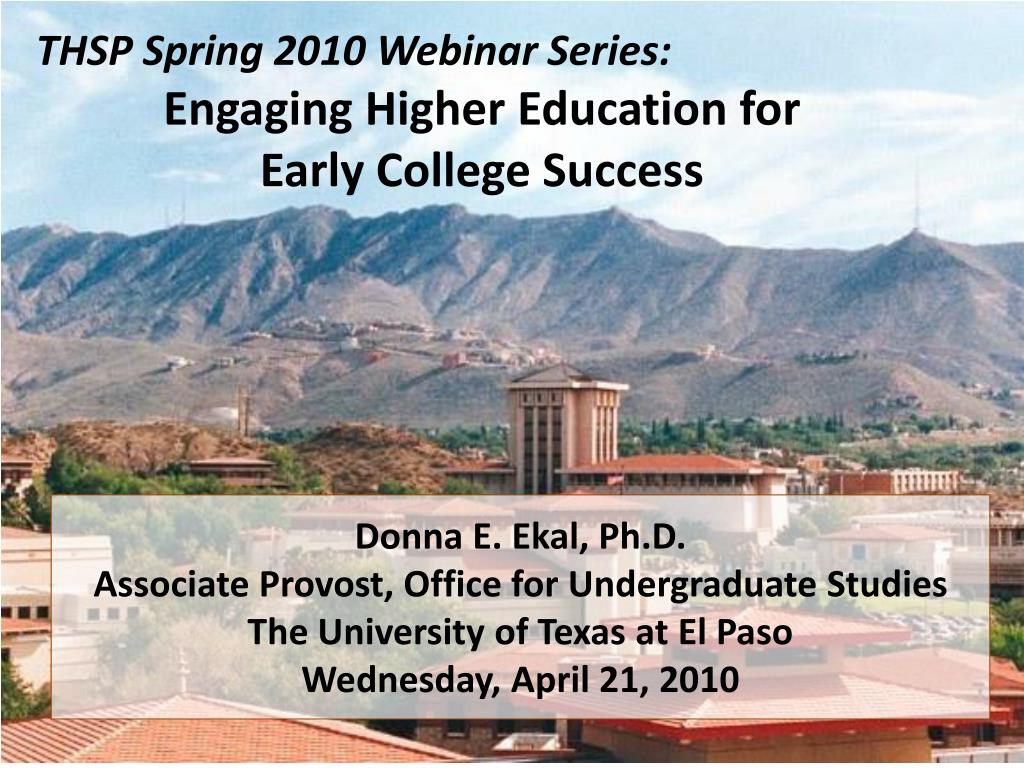 PPT - THSP Spring 2010 Webinar Series: Engaging Higher Education for ...