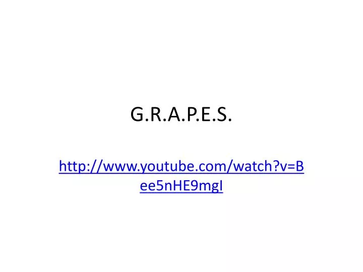 PPT - G.R.A.P.E.S . PowerPoint Presentation, free download - ID:2786599