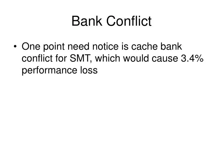 PPT - Bank Conflict PowerPoint Presentation, free download - ID:2786876