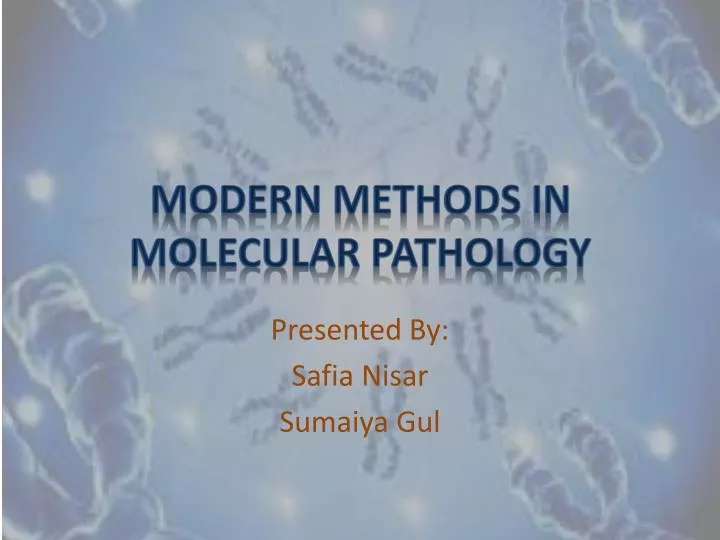 PPT - Modern methods in Molecular Pathology PowerPoint Presentation ...