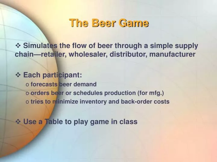 PPT - The Beer Game PowerPoint Presentation, free download - ID:2787661