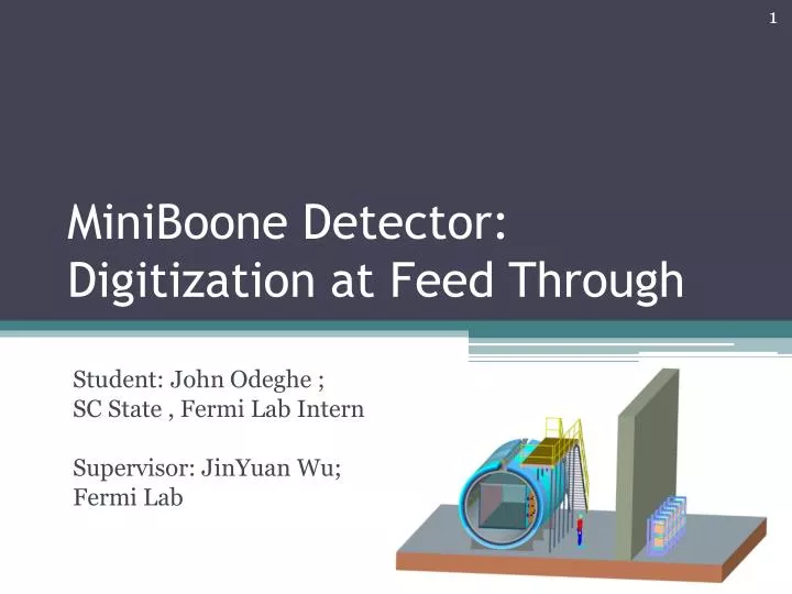 PPT - MiniBoone Detector: Digitization at Feed Through PowerPoint ...