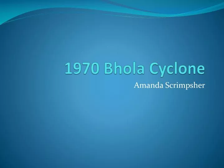 PPT - 1970 Bhola Cyclone PowerPoint Presentation, free download - ID ...