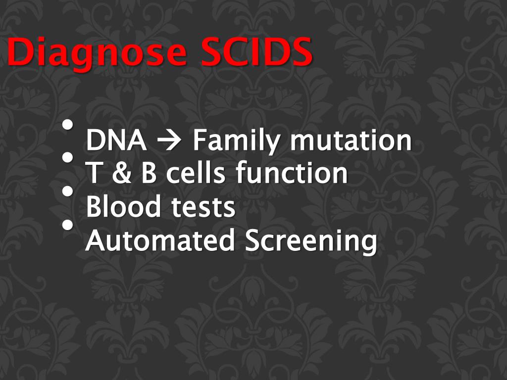 PPT - Severe combined immune deficiency syndrome (SCID, SCIDS, XSCID ...