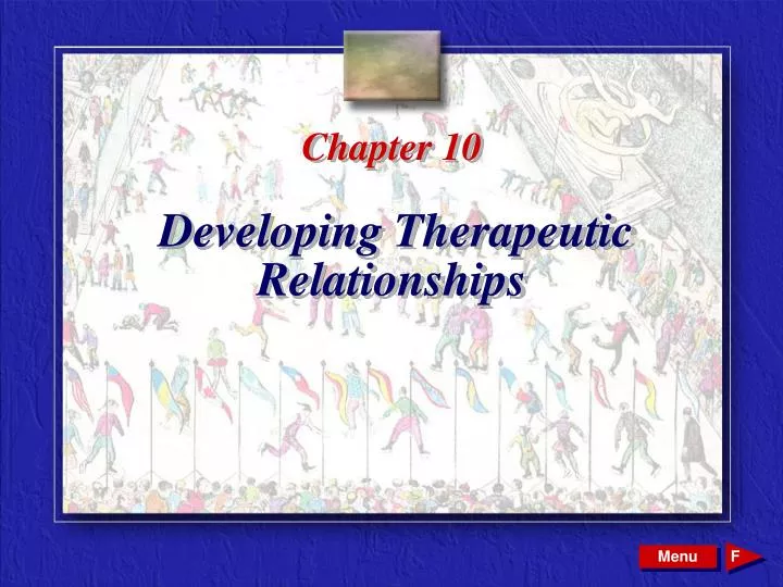 PPT - Chapter 10 Developing Therapeutic Relationships PowerPoint Presentation - ID:2787894