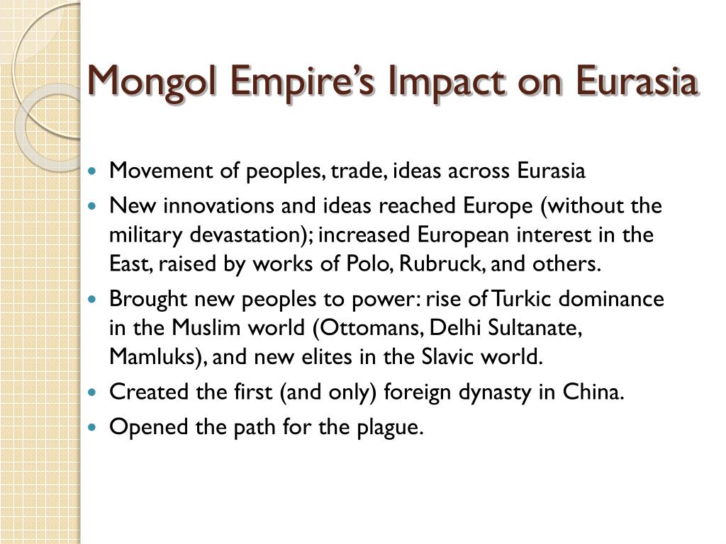 PPT - History: The late, great Mongol Empire: origins, spread, and ...