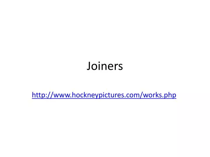 PPT - Joiners PowerPoint Presentation, free download - ID:2788688