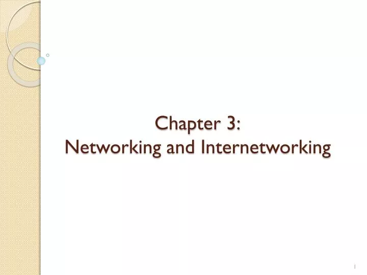 PPT - Chapter 3: Networking and Internetworking PowerPoint Presentation ...