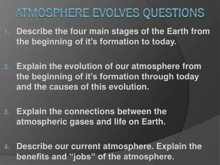 PPT - Atmosphere Evolves Questions PowerPoint Presentation, free ...