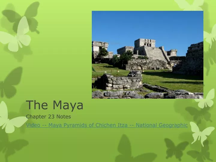PPT - The Maya PowerPoint Presentation, free download - ID:2790865
