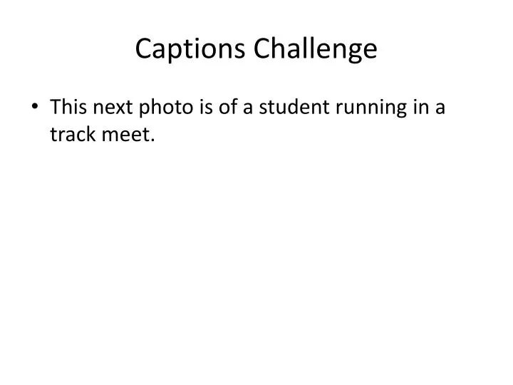 PPT - Captions Challenge PowerPoint Presentation, free download - ID ...