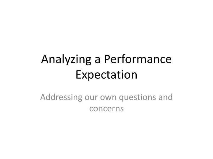 PPT - Analyzing a Performance Expectation PowerPoint Presentation, free ...