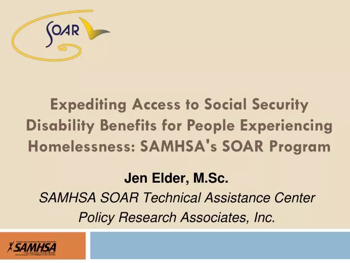 PPT - Jen Elder, M.Sc. SAMHSA SOAR Technical Assistance Center Policy ...