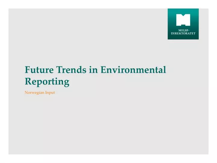 PPT - Future Trends in Environmental Reporting PowerPoint Presentation ...