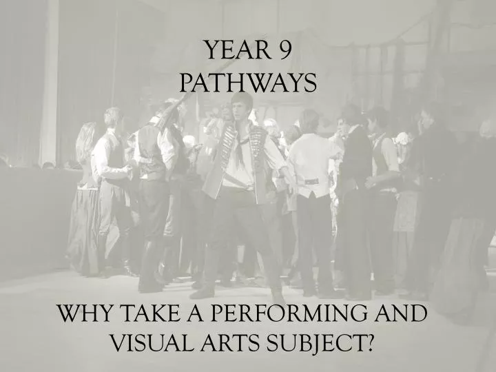 PPT - Year 9 PATHWAYS PowerPoint Presentation, free download - ID:2791975