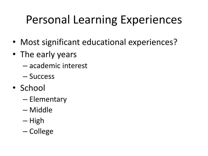 PPT - Personal Learning Experiences PowerPoint Presentation, free ...