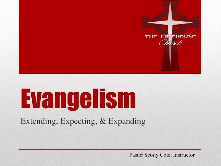 PPT - Evangelism PowerPoint Presentation, free download - ID:2792391