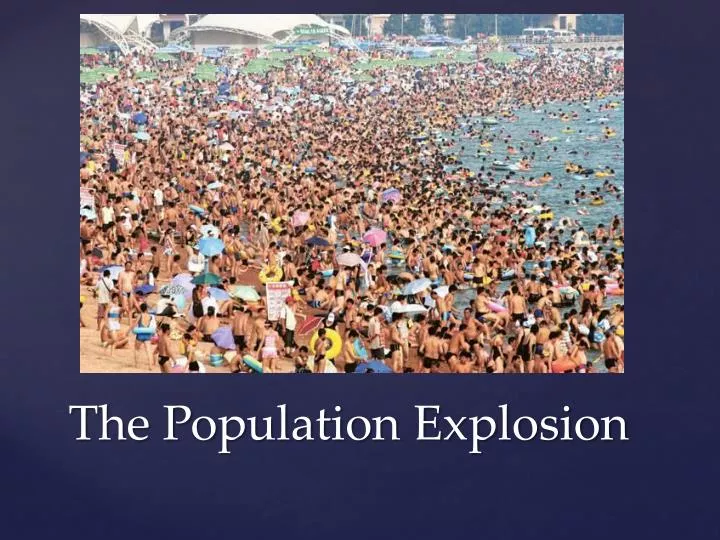 PPT - The Population Explosion PowerPoint Presentation, free download ...