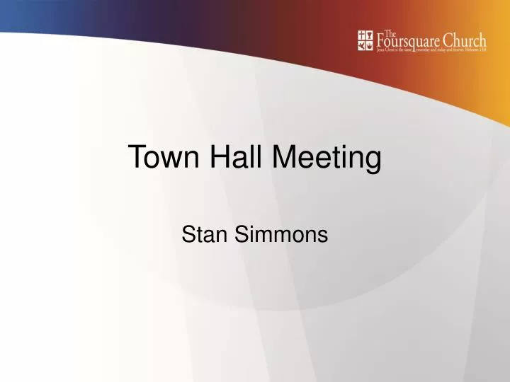 PPT - Town Hall Meeting PowerPoint Presentation, free download - ID:2792743