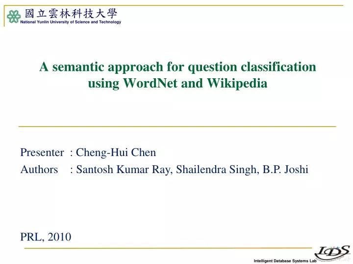 PPT - A semantic approach for question classification using WordNet and Wikipedia PowerPoint ...