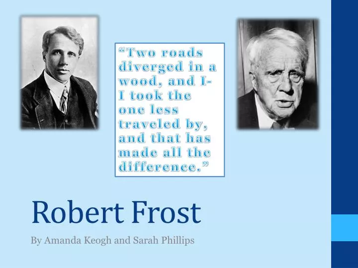 PPT - Robert Frost PowerPoint Presentation, free download - ID:2792930