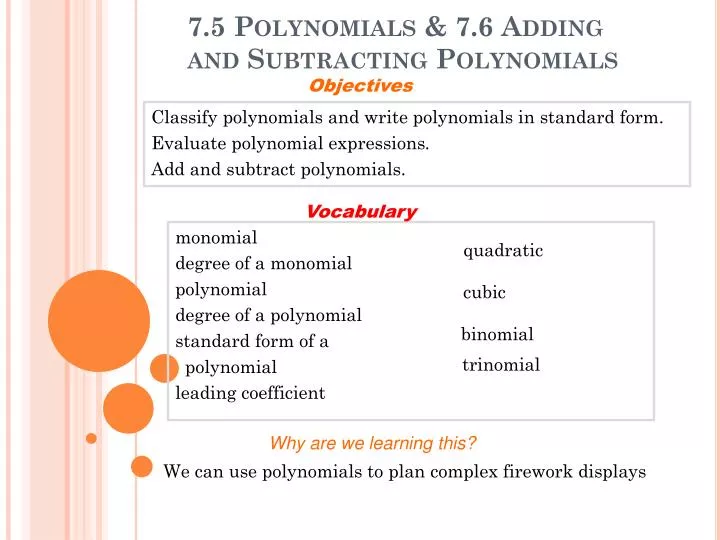 PPT - 7.5 Polynomials & 7.6 Adding and Subtracting Polynomials ...