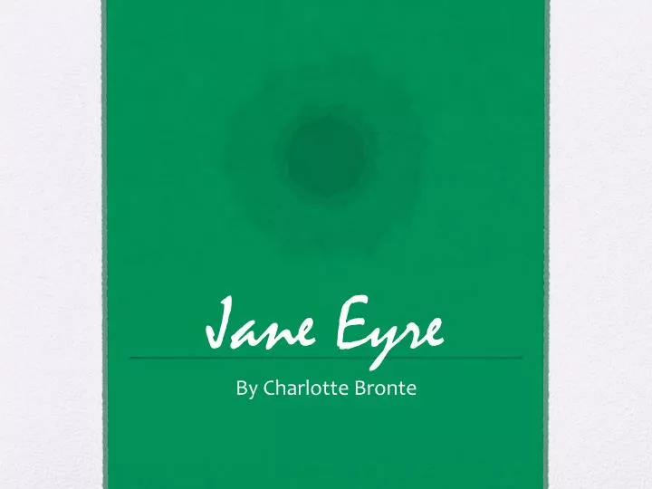 PPT - Jane Eyre PowerPoint Presentation, free download - ID:2794223