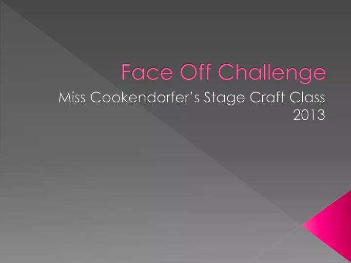 PPT - Face Off Challenge PowerPoint Presentation, free download - ID ...