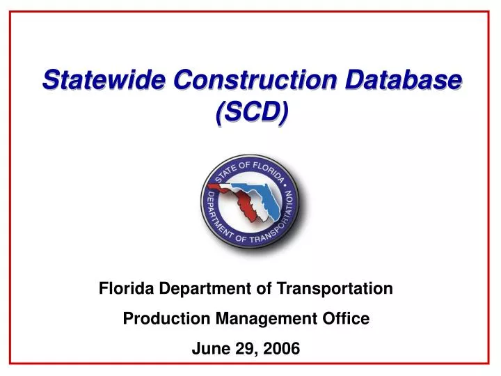 PPT - Statewide Construction Database (SCD) PowerPoint Presentation ...