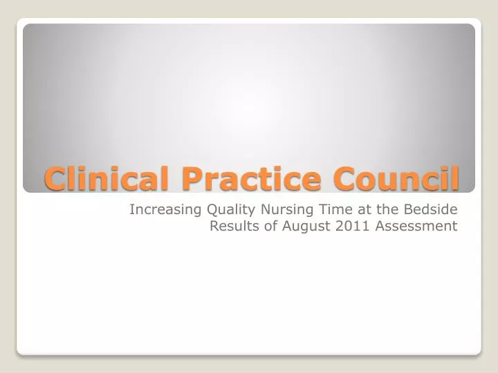 PPT - Clinical Practice Council PowerPoint Presentation, free download ...