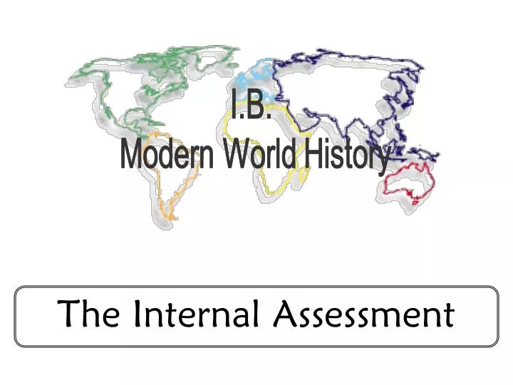 PPT - The Internal Assessment PowerPoint Presentation, free download ...