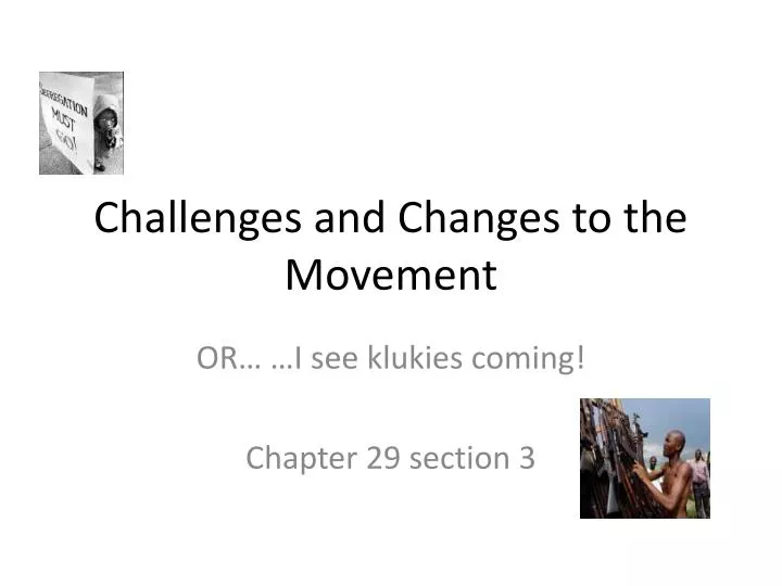 PPT - Challenges and Changes to the Movement PowerPoint Presentation ...