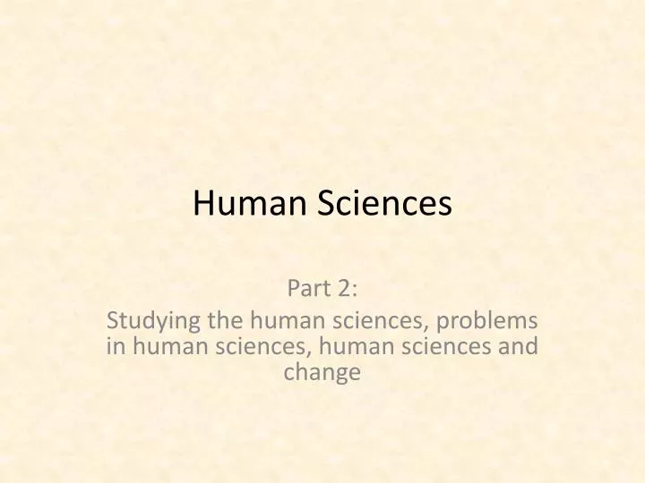 PPT - Human Sciences PowerPoint Presentation, free download - ID:2796542