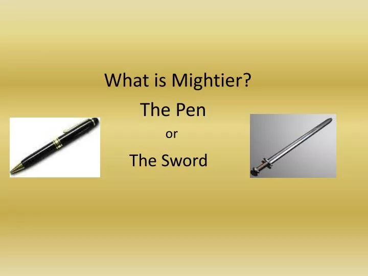 PPT - What is Mightier? PowerPoint Presentation, free download - ID:2796746