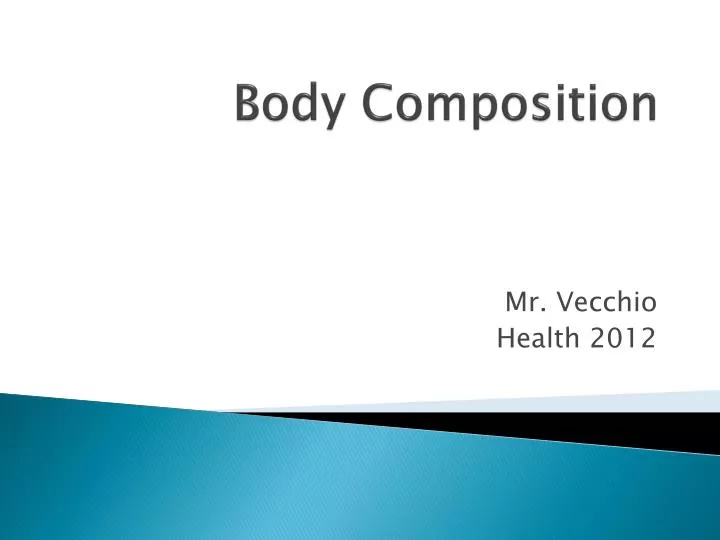 PPT - Body Composition PowerPoint Presentation, free download - ID:2796755