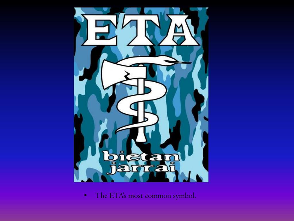 PPT - Basque Fatherland and Liberty ( Euzkadi Ta Askatasuna ; ETA ...