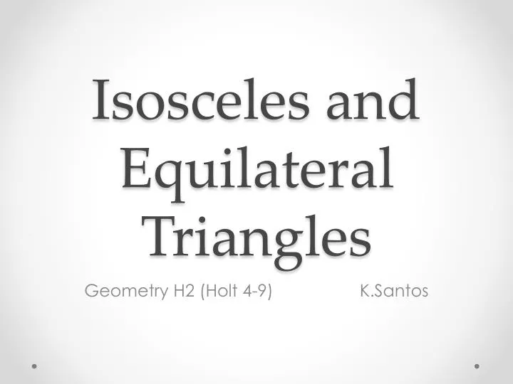 PPT - Isosceles and Equilateral Triangles PowerPoint Presentation, free ...