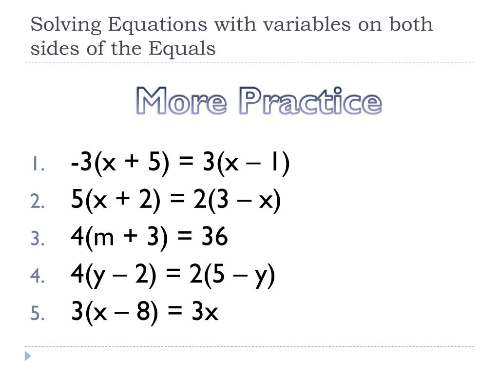 Ppt Solving Equations With Variables On Both Sides Of The Equals