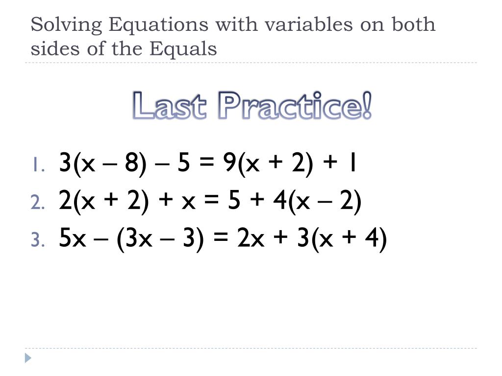 Ppt Solving Equations With Variables On Both Sides Of The Equals