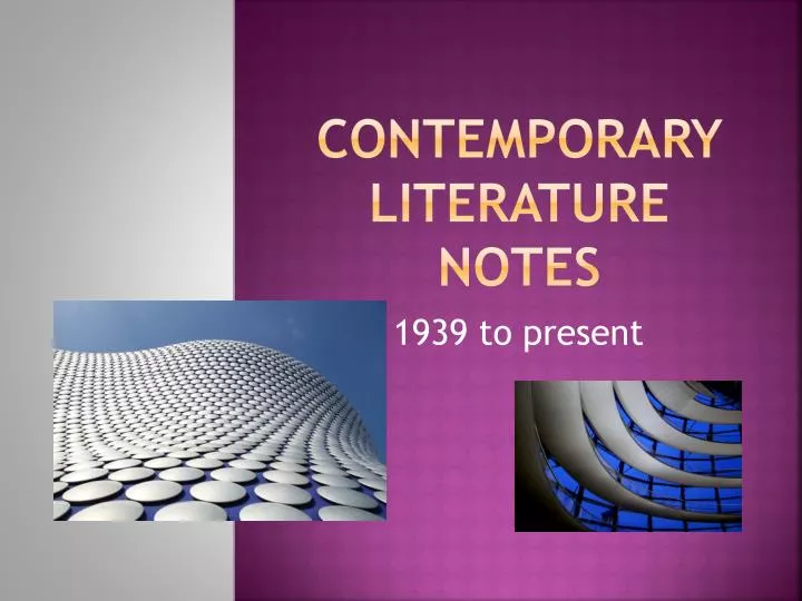 PPT - Contemporary Literature Notes PowerPoint Presentation, free ...