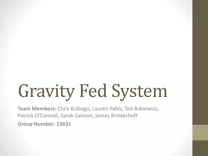 PPT - Gravity Fed System PowerPoint Presentation, free download - ID ...
