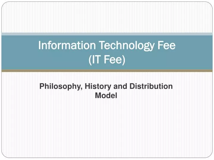 PPT - Information Technology Fee (IT Fee) PowerPoint Presentation, free ...