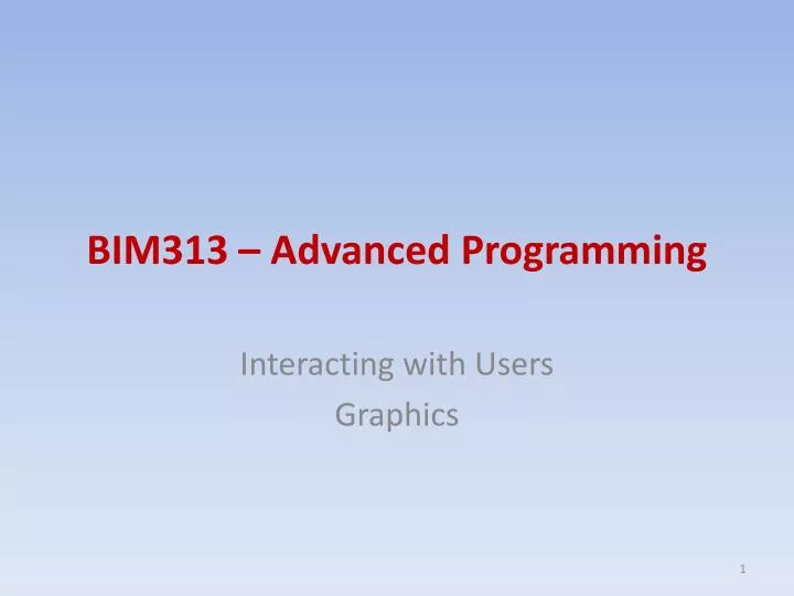 PPT - BIM313 – Advanced Programming PowerPoint Presentation, free ...