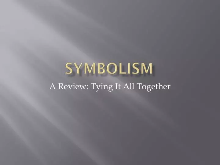 PPT - symbolism PowerPoint Presentation, free download - ID:2798790