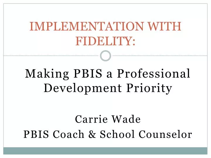 PPT - IMPLEMENTATION WITH FIDELITY: PowerPoint Presentation, free ...