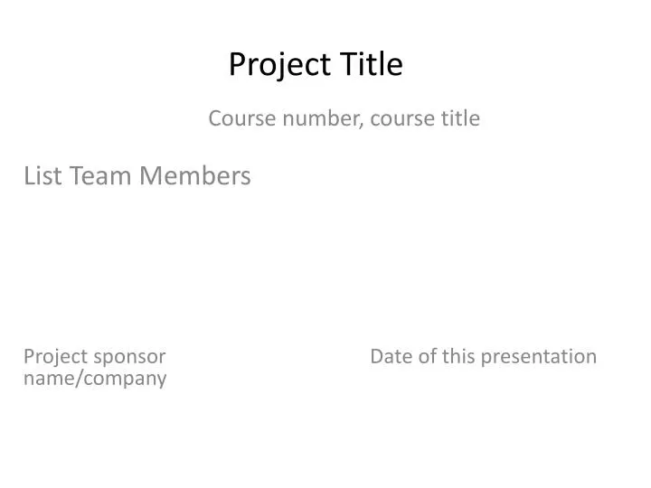 PPT - Project Title PowerPoint Presentation, free download - ID:2798907